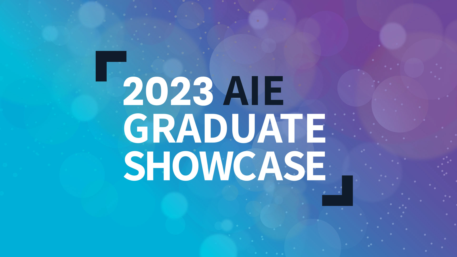 Graduate Showcase 2023 - Academy of Interactive Entertainment Seattle